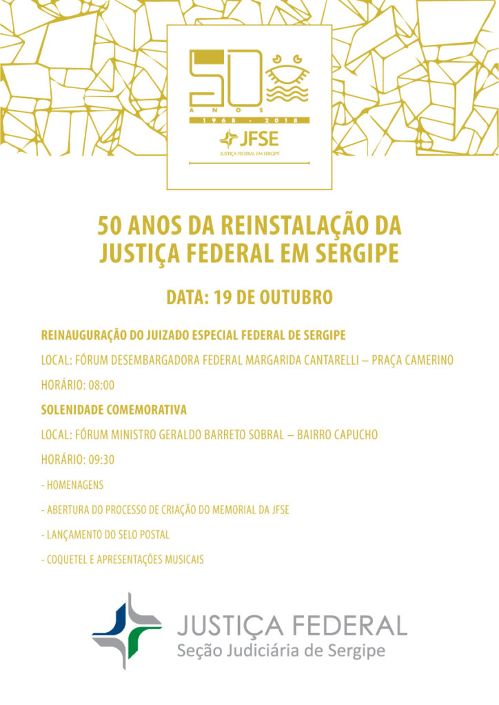 Comemoração aos 50 anos de reinstalação da JFSE acontece dia 19 - O que ...