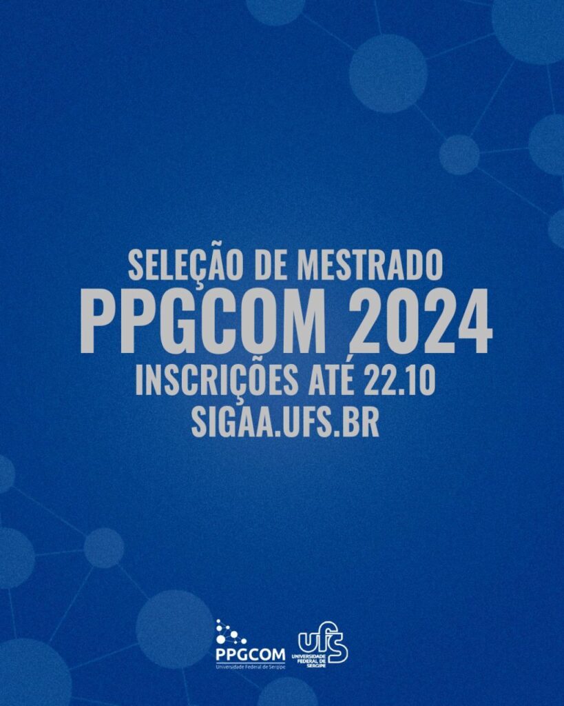 PPGCOM abre inscrições para seleção de mestrado com ingresso em 2024 ...